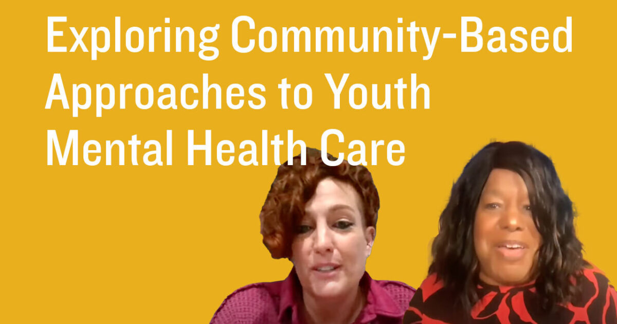 Exploring Community-Based Approaches to Youth Mental Health Care - The ...
