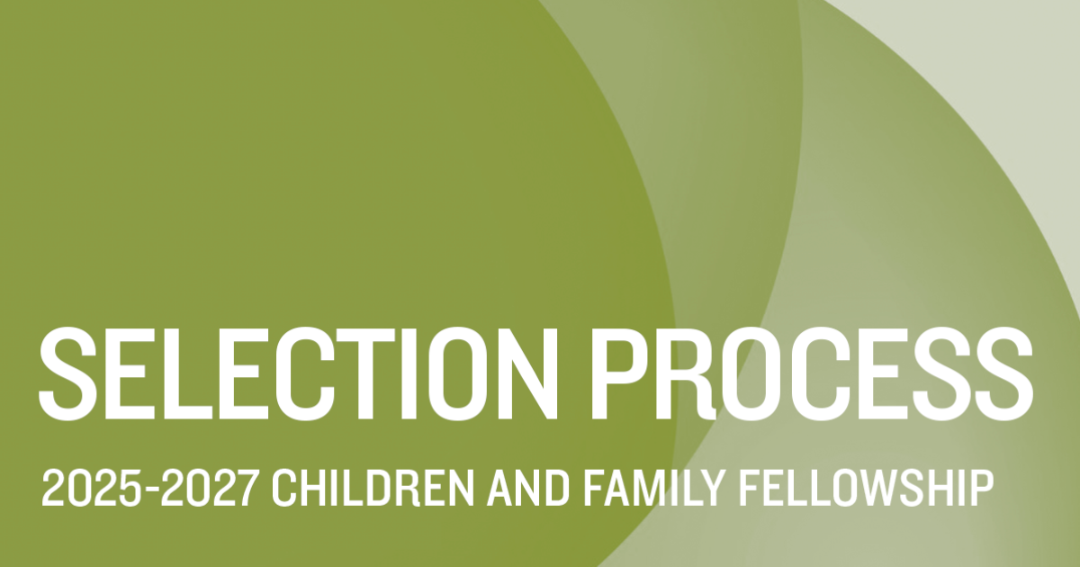 2025–2027 Fellowship Selection Process - The Annie E. Casey Foundation